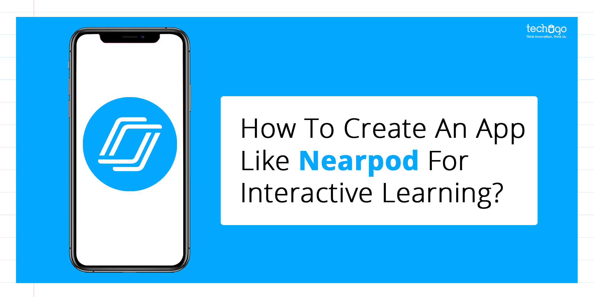 How To Create An App Like Nearpod For Interactive Learning ...